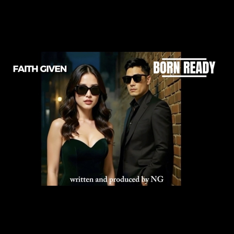 ”Born Ready feat. Faith Given” by NG - トラック・歌詞情報 | AWA