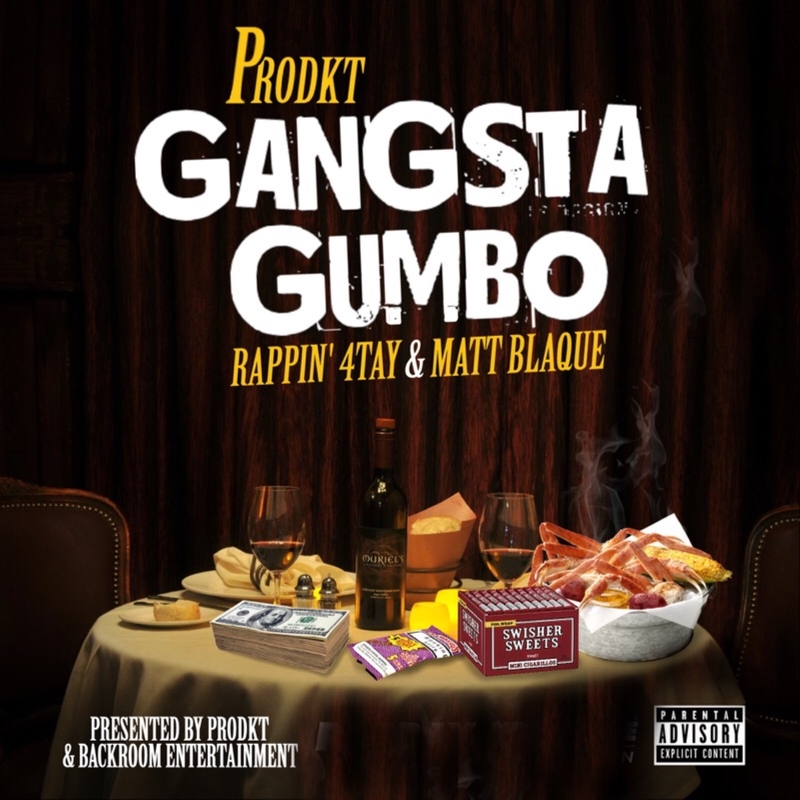 ”Gangsta Gumbo feat. Rappin' 4-Tay,Matt Blaque” by Prodkt - トラック・歌詞情報 | AWA