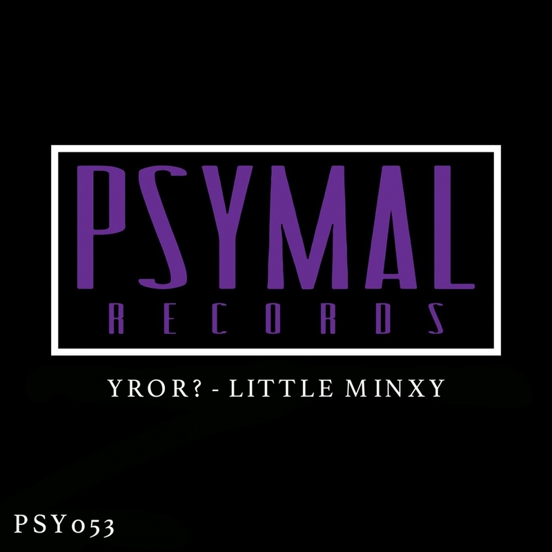 ”Little Minxy (Original Mix)” by YROR? - トラック・歌詞情報 | AWA