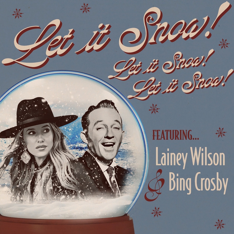 ”Let It Snow! Let It Snow! Let It Snow!” by Lainey Wilson & Bing Crosby ...